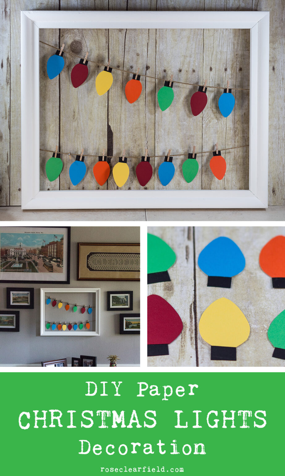 DIY Paper Christmas Lights Decoration • Rose Clearfield