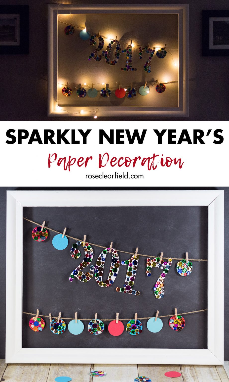 Sparkly New Year's Paper Decoration • Rose Clearfield