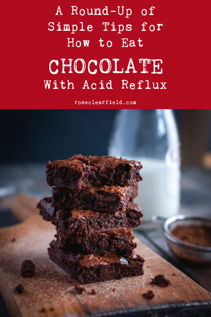 A Round-Up of Simple Tips for How to Eat Chocolate with Acid Reflux ...