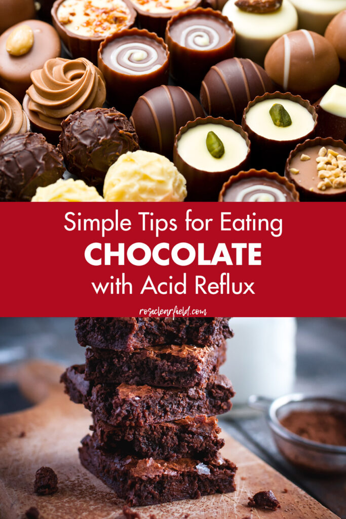 Simple Tips for Eating Chocolate with Acid Reflux • Rose Clearfield