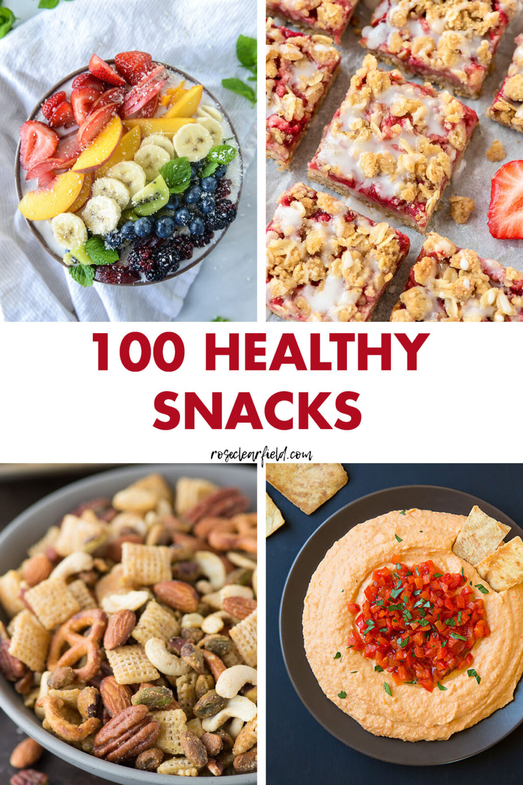 100 Healthy Snacks • Rose Clearfield