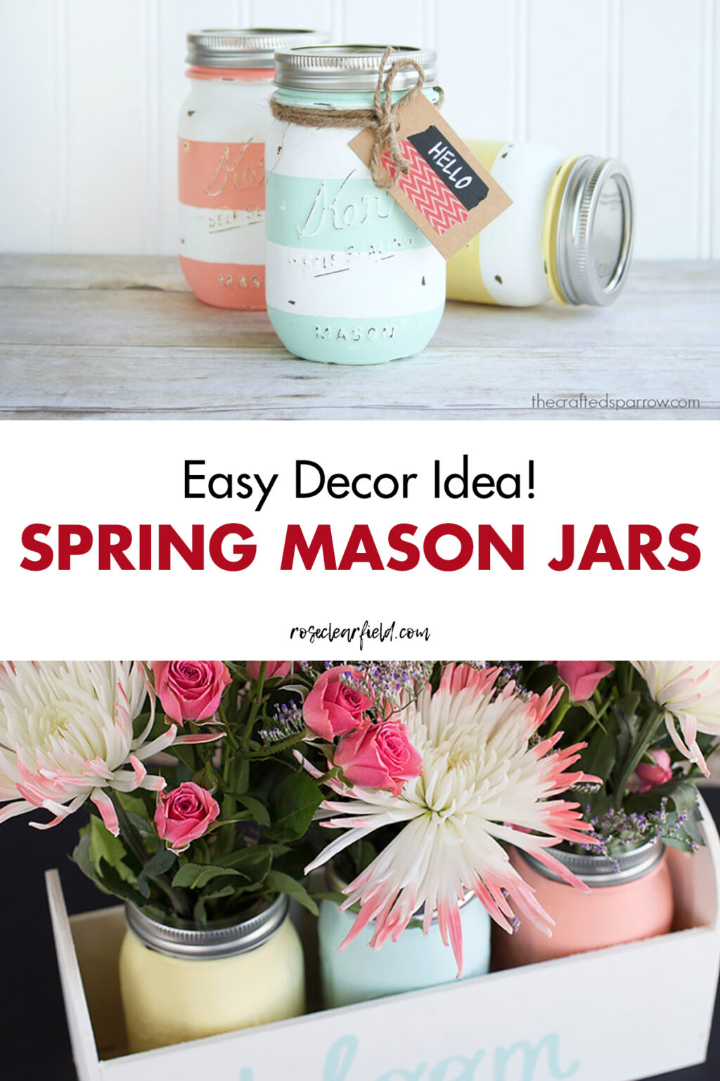 Easy Decor Idea Spring Mason Jars • Rose Clearfield