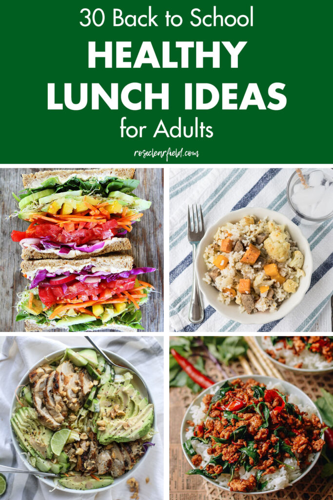 30 Back to School Healthy Lunch Ideas for Adults • Rose Clearfield
