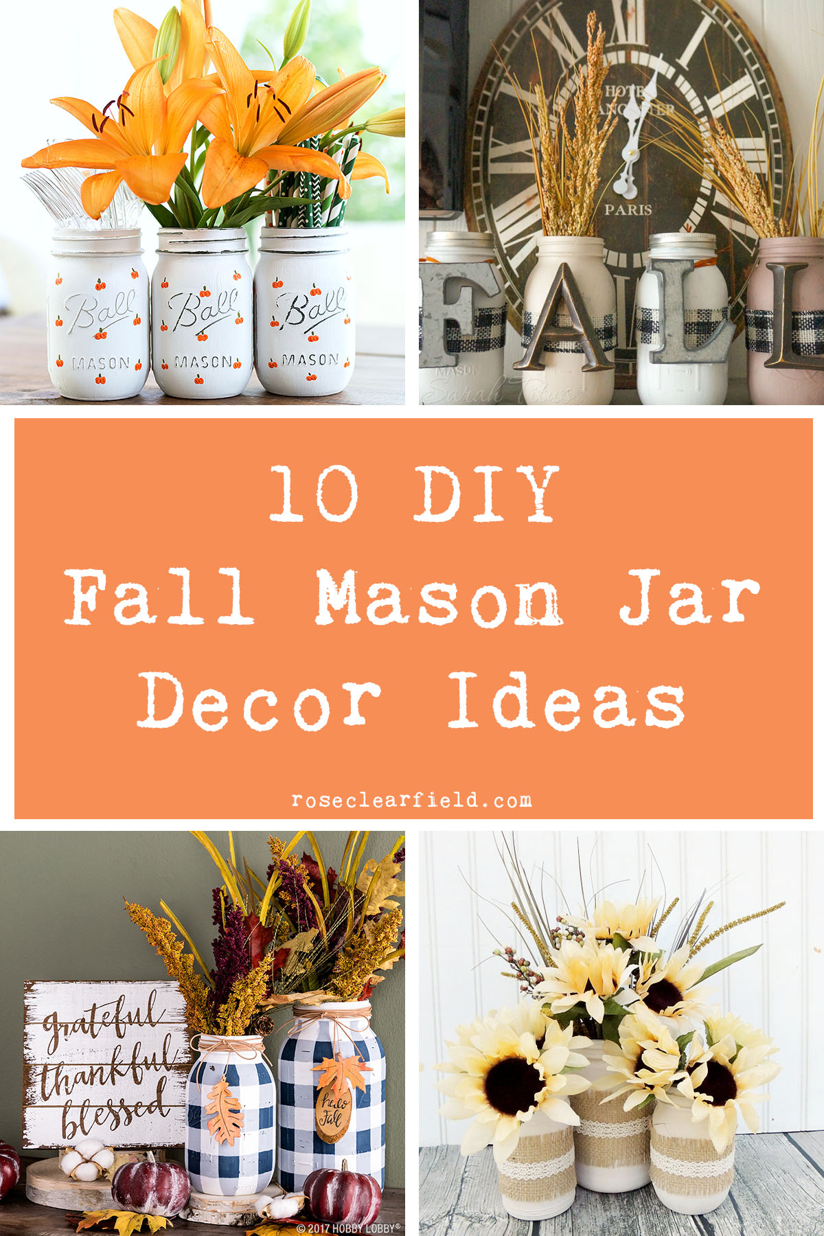10 Diy Fall Mason Jar Decor Ideas • Rose Clearfield