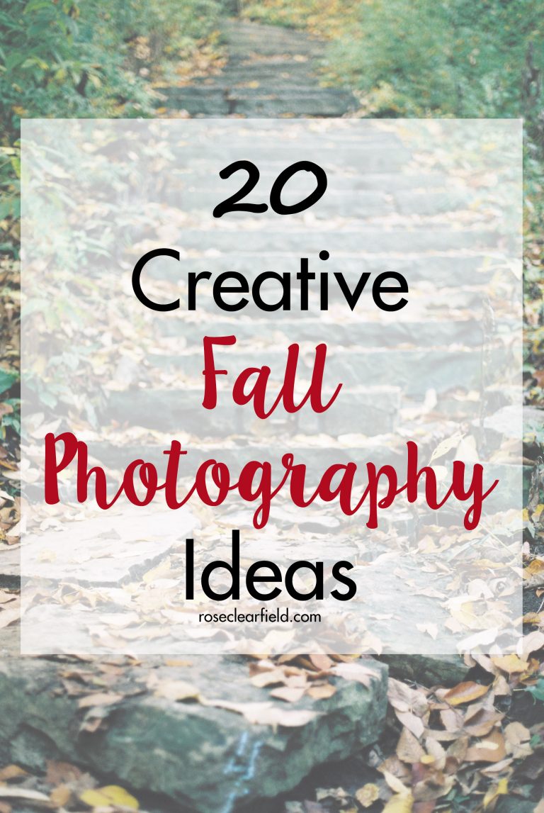 20 Creative Fall Photography Ideas • Rose Clearfield
