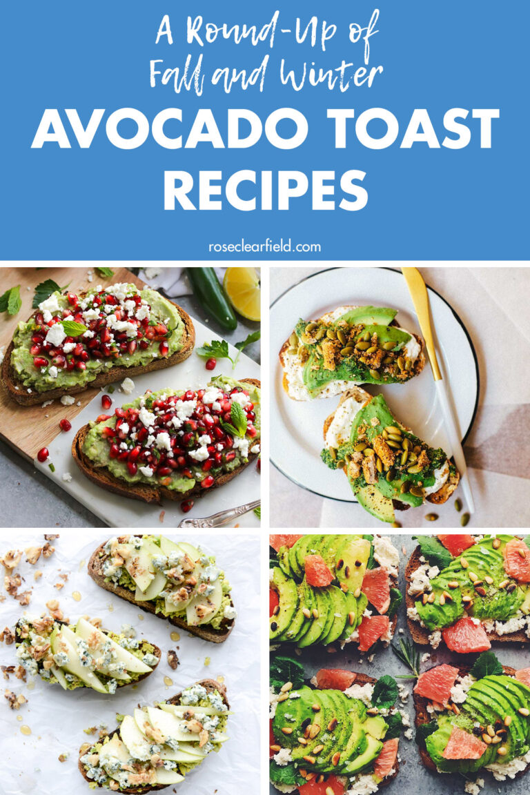 Fall and Winter Avocado Toast Recipes • Rose Clearfield