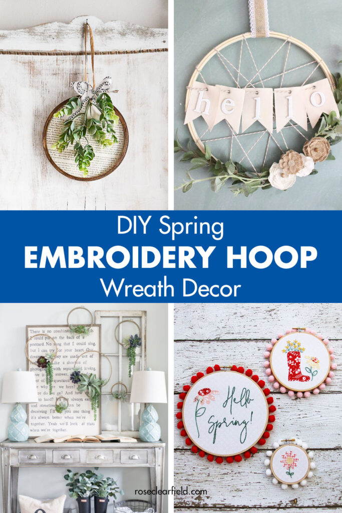 DIY Spring Embroidery Hoop Wreath Decor • Rose Clearfield