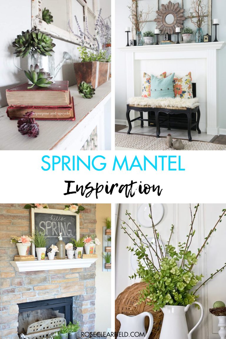 Spring Mantel Inspiration • Rose Clearfield