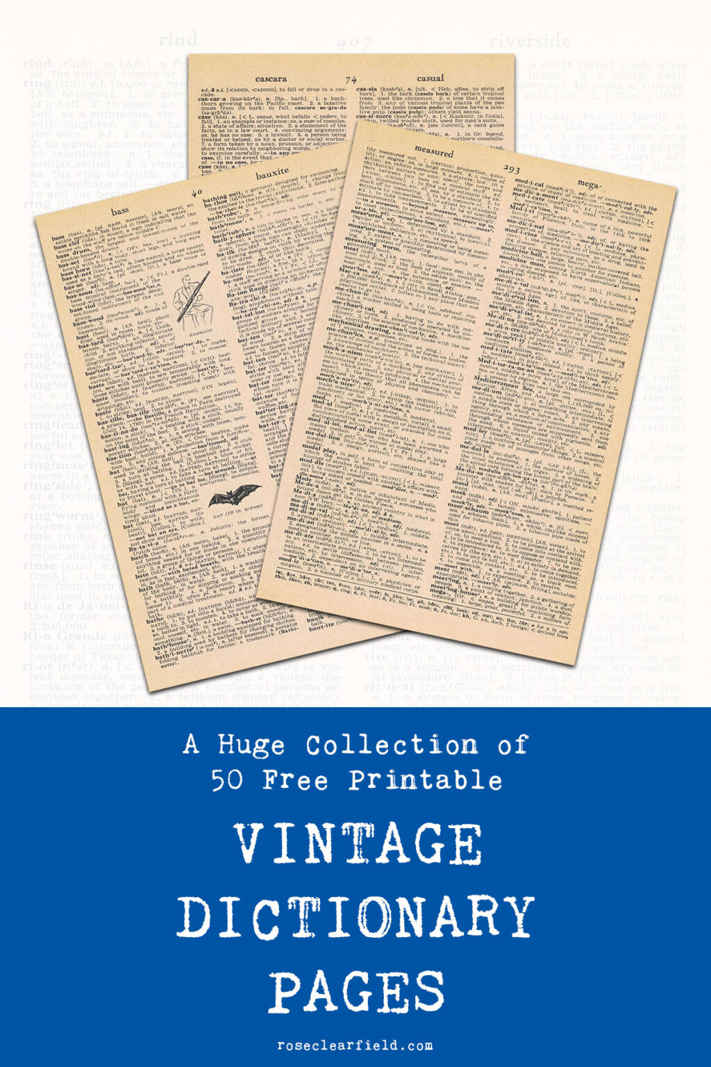 A Huge Collection of 50 Free Printable Vintage Dictionary Pages • Rose ...