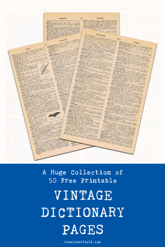 A Huge Collection of 50 Free Printable Vintage Dictionary Pages • Rose ...