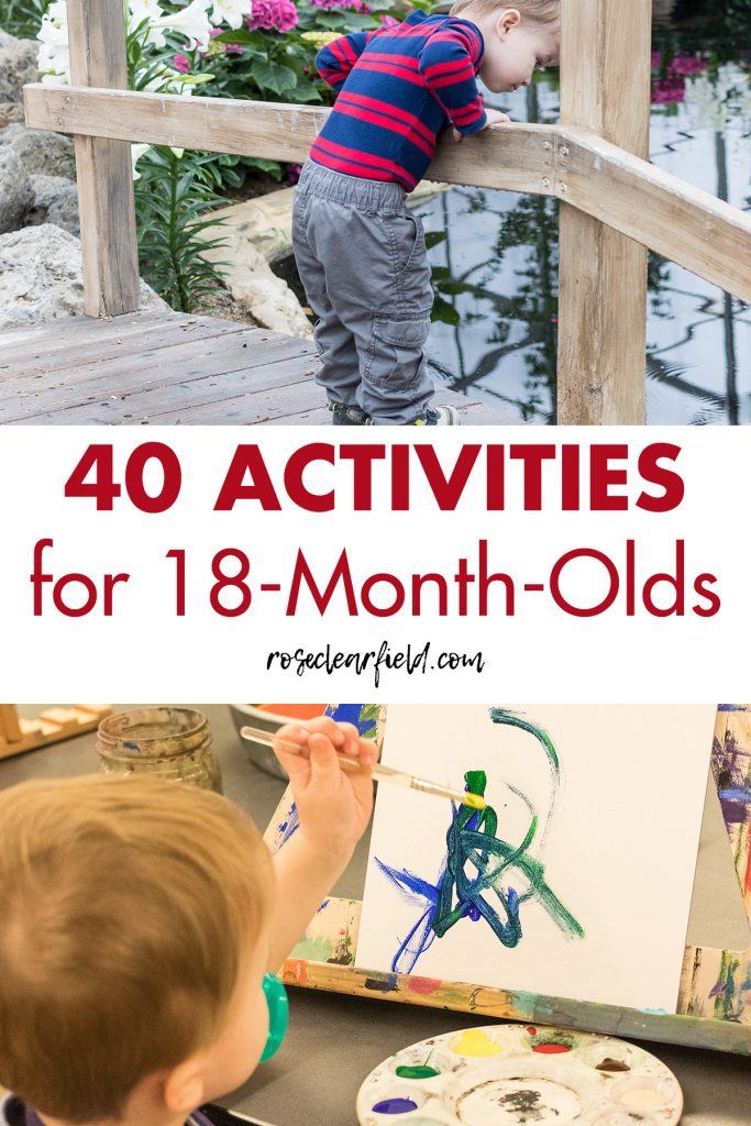 40 Activities for 18 Month Old • Rose Clearfield