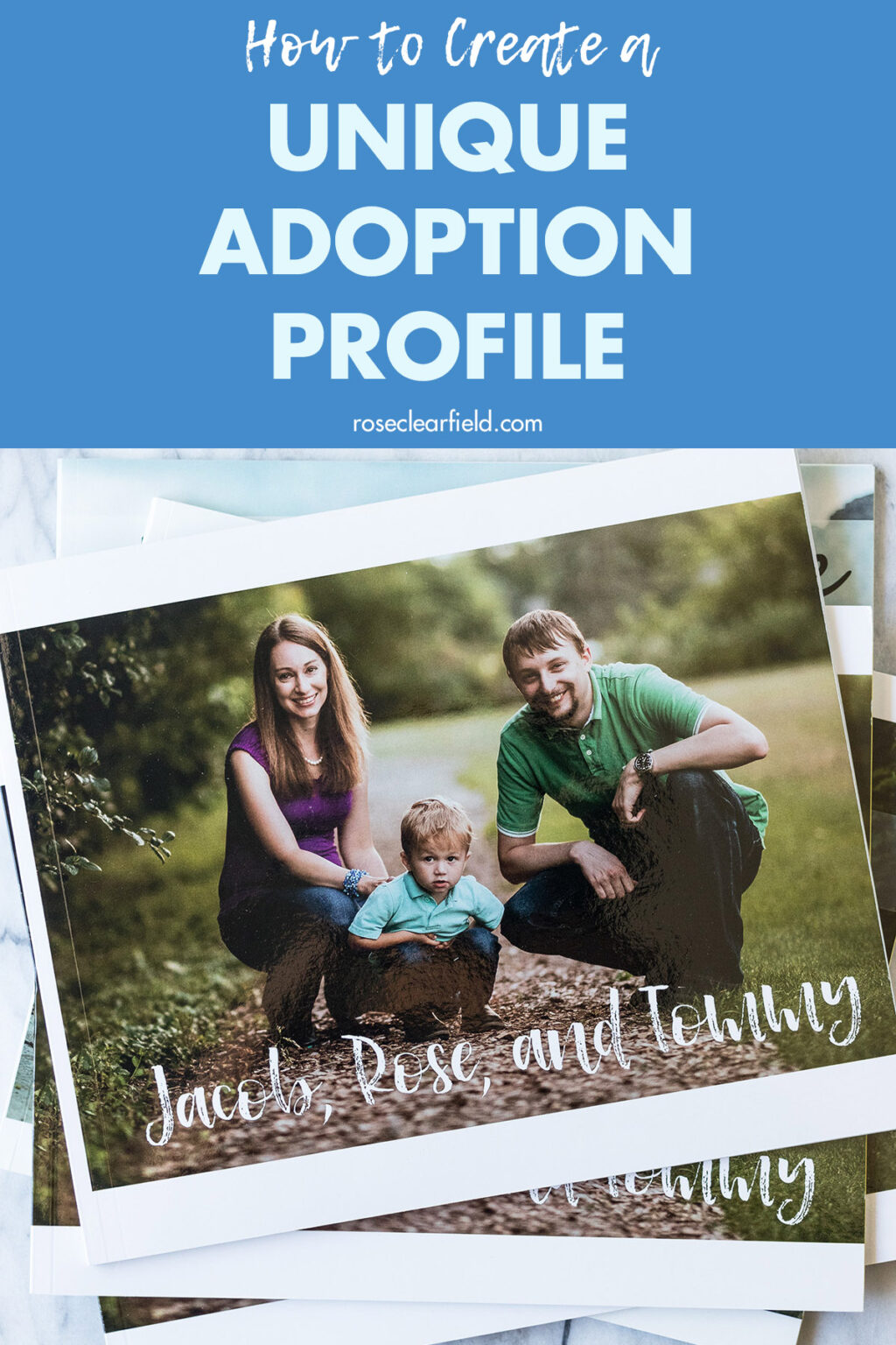 How to Make Your Adoption Profile Unique • Rose Clearfield