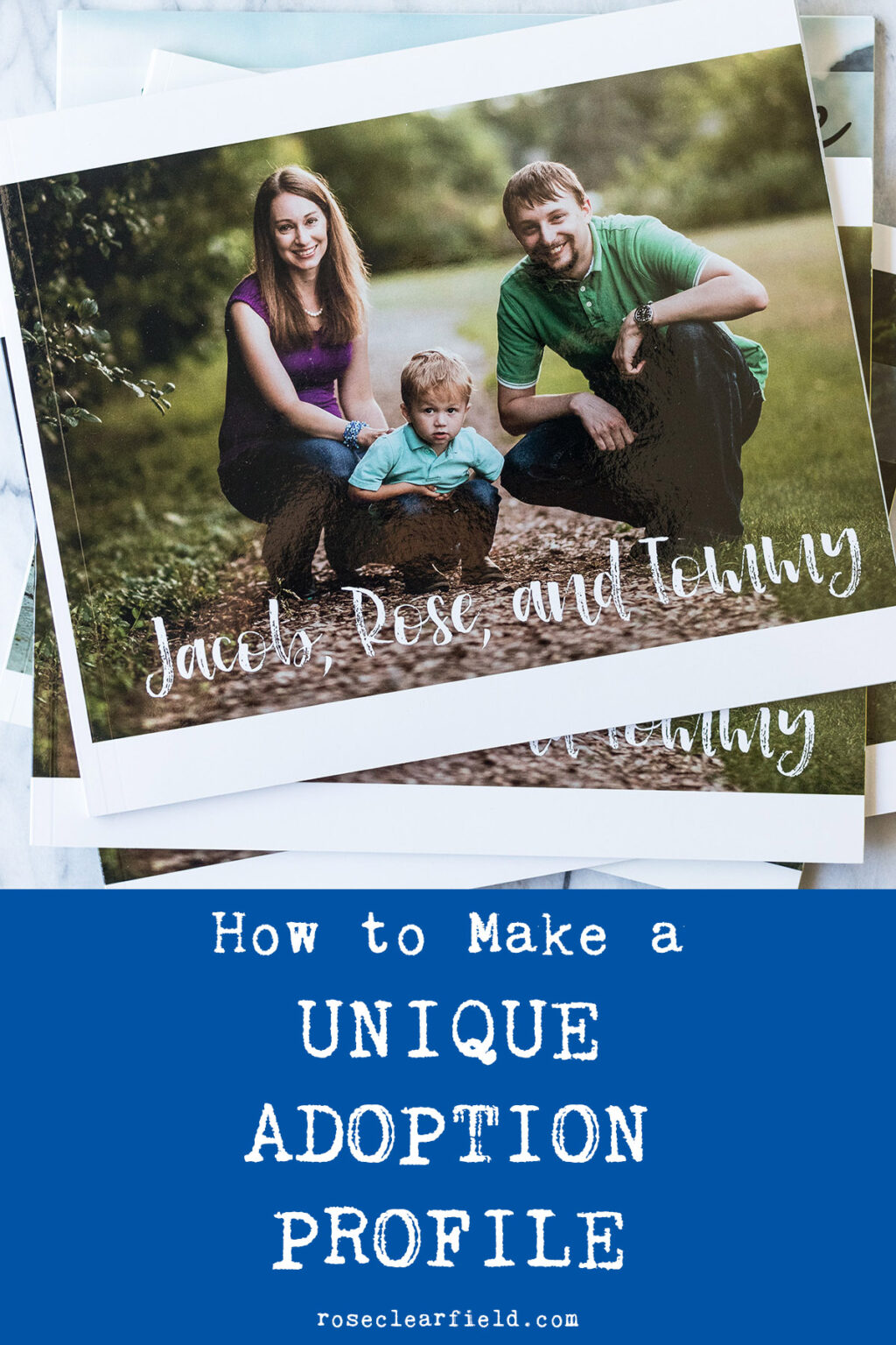 How to Make Your Adoption Profile Unique • Rose Clearfield