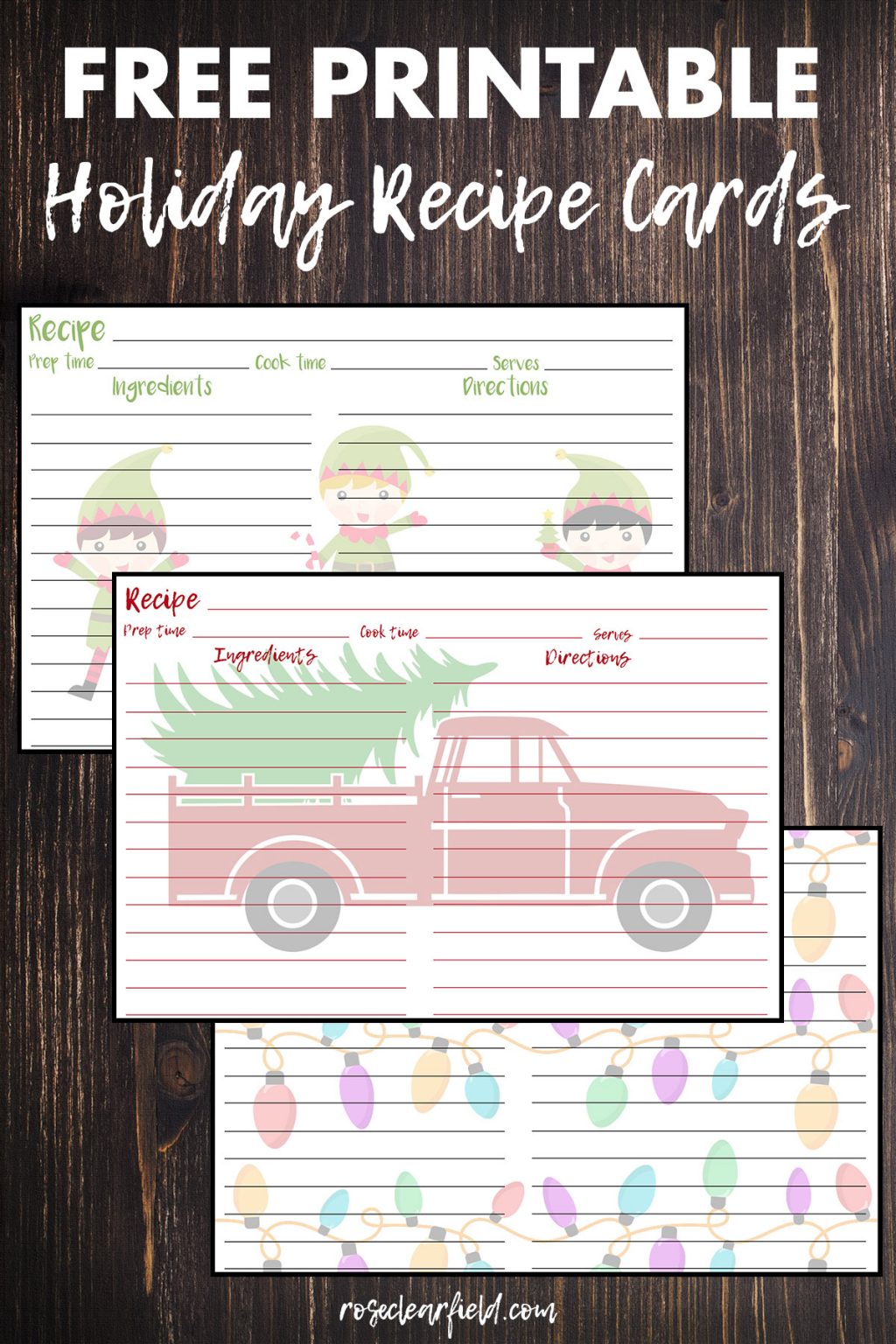 Free Printable Holiday Recipe Cards • Rose Clearfield