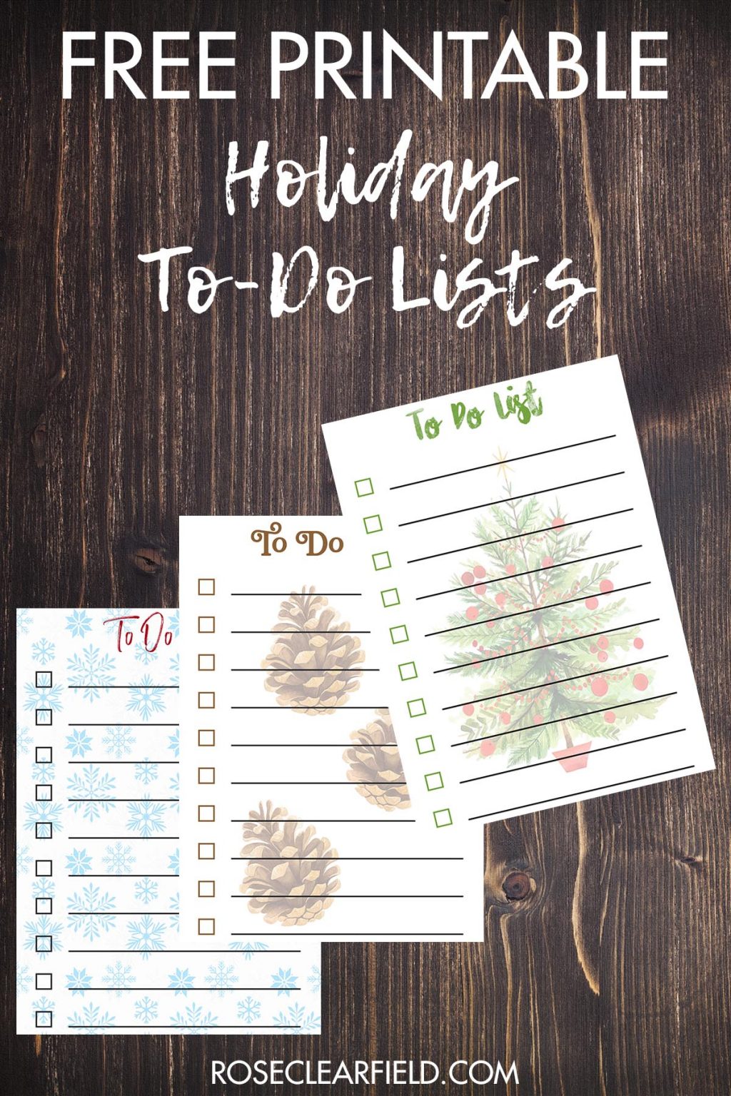 Free Printable Holiday To-Do Lists • Rose Clearfield