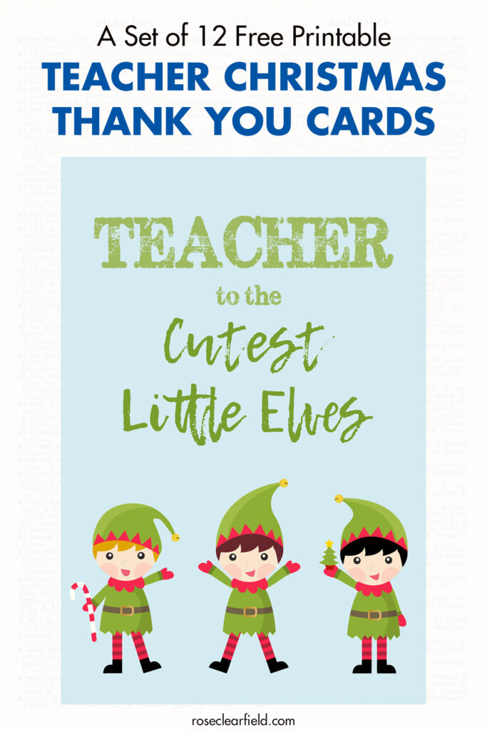 A Set of 12 Free Printable Teacher Christmas Thank You Cards • Rose ...