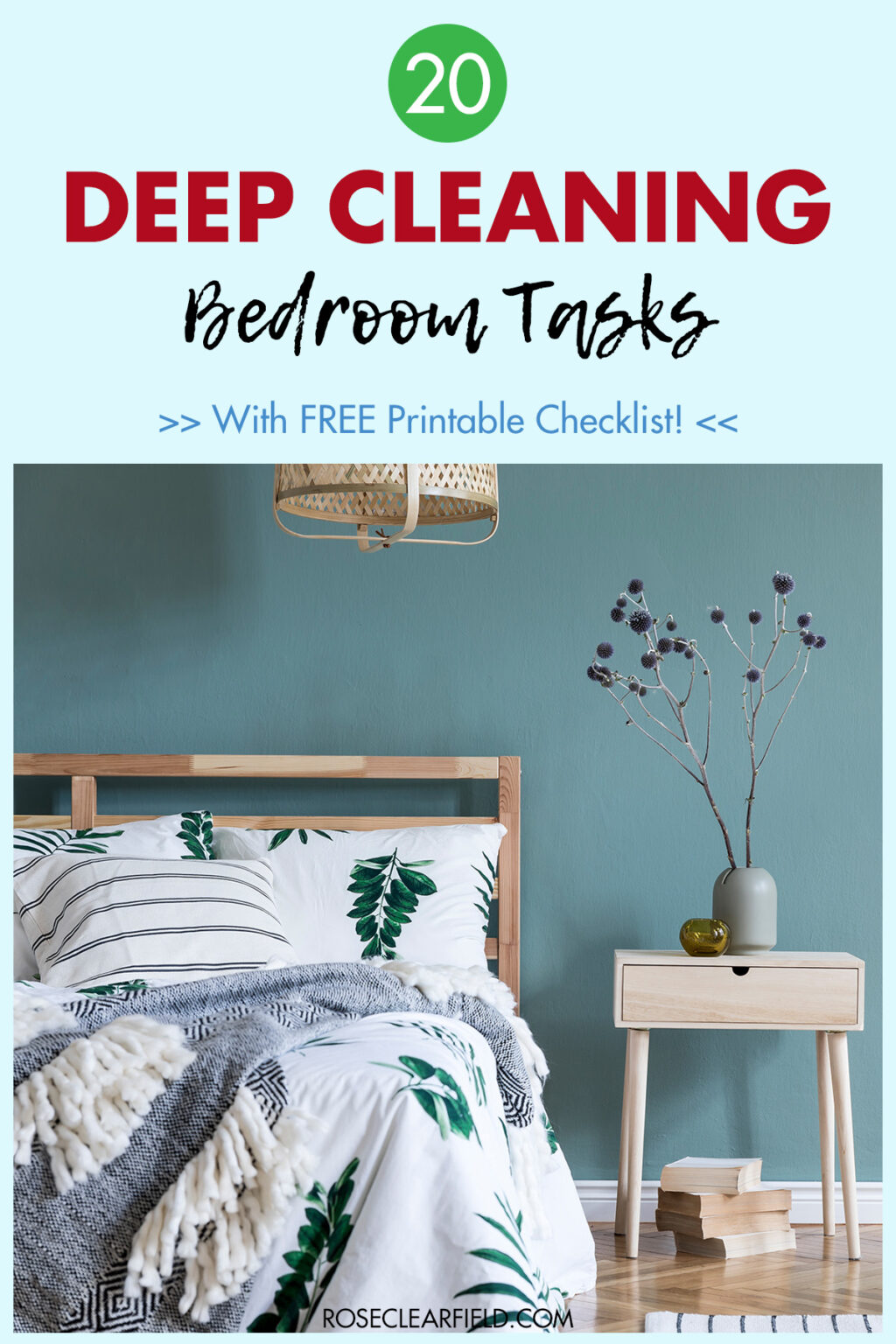 20 Deep Cleaning Bedroom Tasks [with FREE Printable Checklist!] • Rose ...