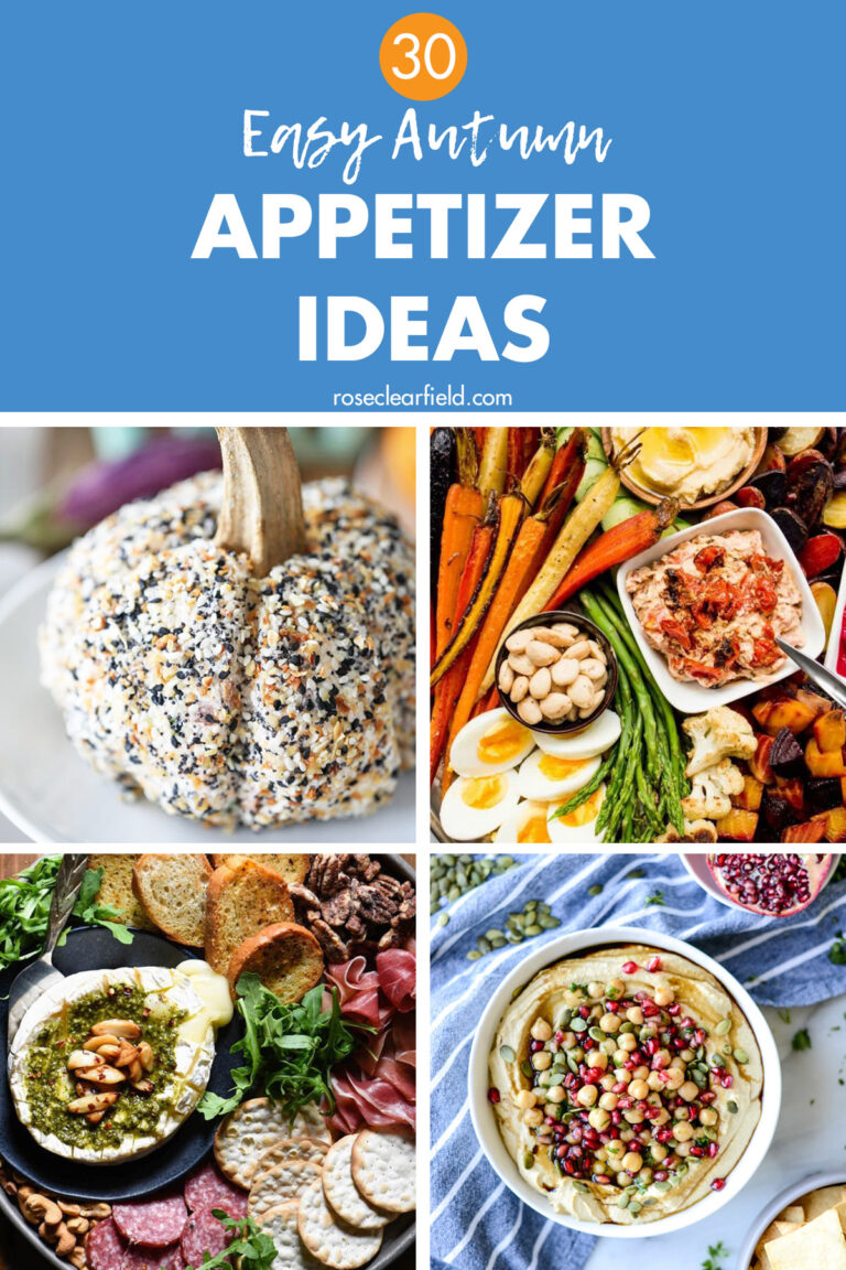 30 Easy Fall Appetizer Ideas • Rose Clearfield