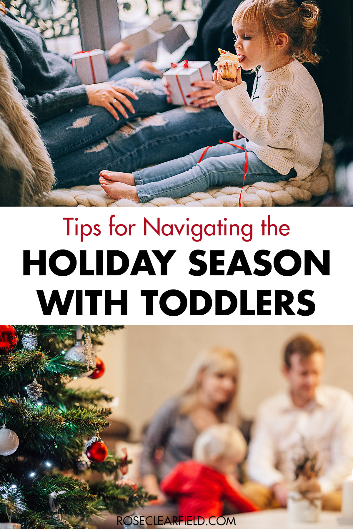 Tips for Navigating the Holidays with Toddlers • Rose Clearfield