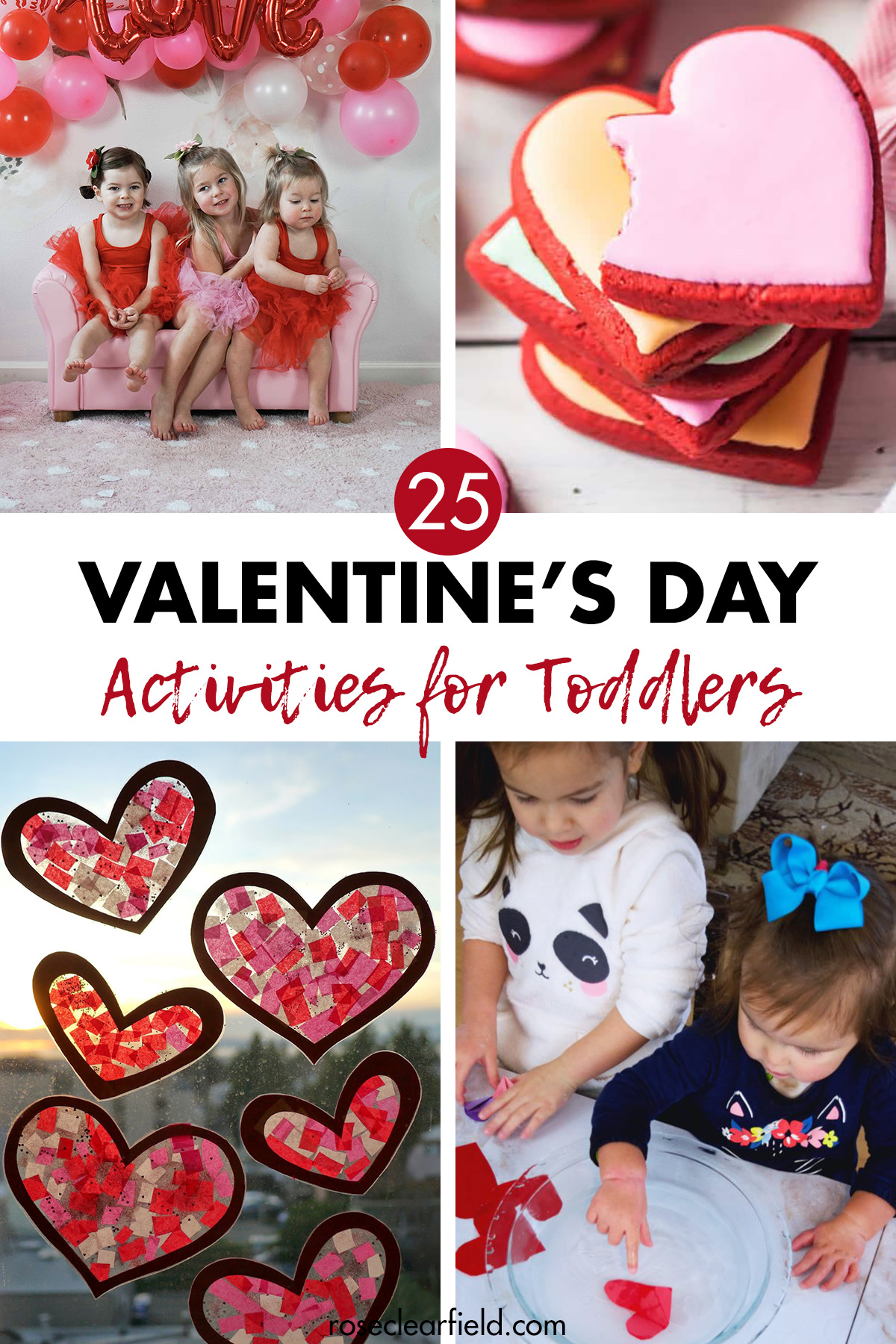 25 Valentine s Day Activities For Toddlers Rose Clearfield