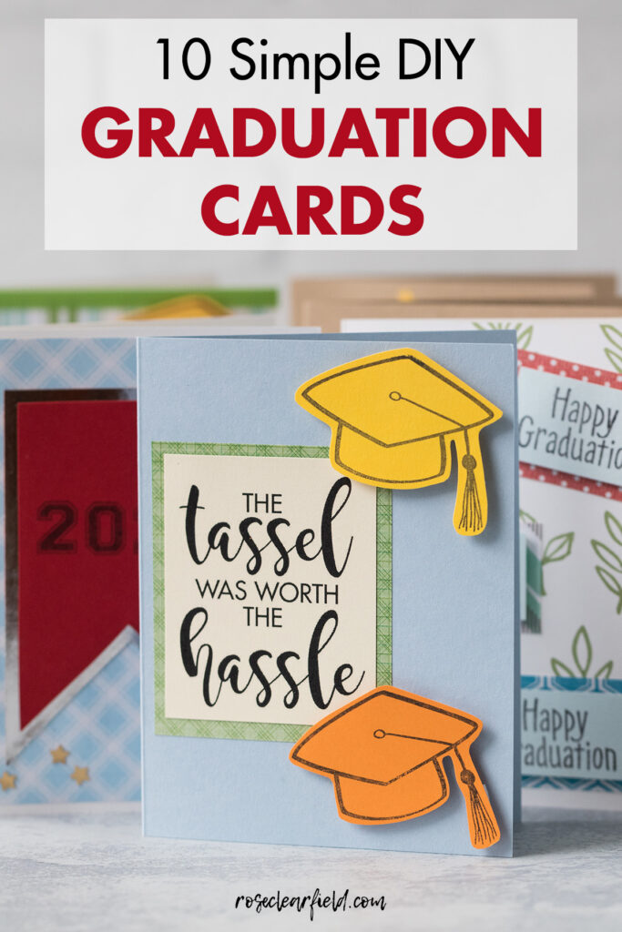10 Simple DIY Graduation Cards • Rose Clearfield