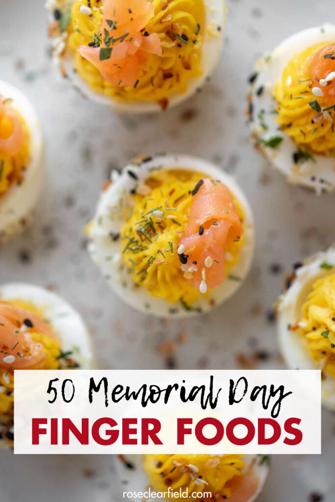 50 Memorial Day Finger Foods • Rose Clearfield