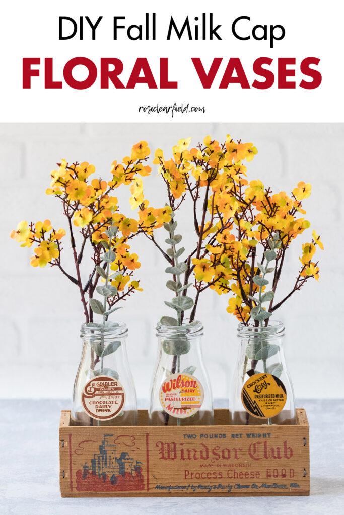 DIY Fall Milk Cap Floral Vases • Rose Clearfield