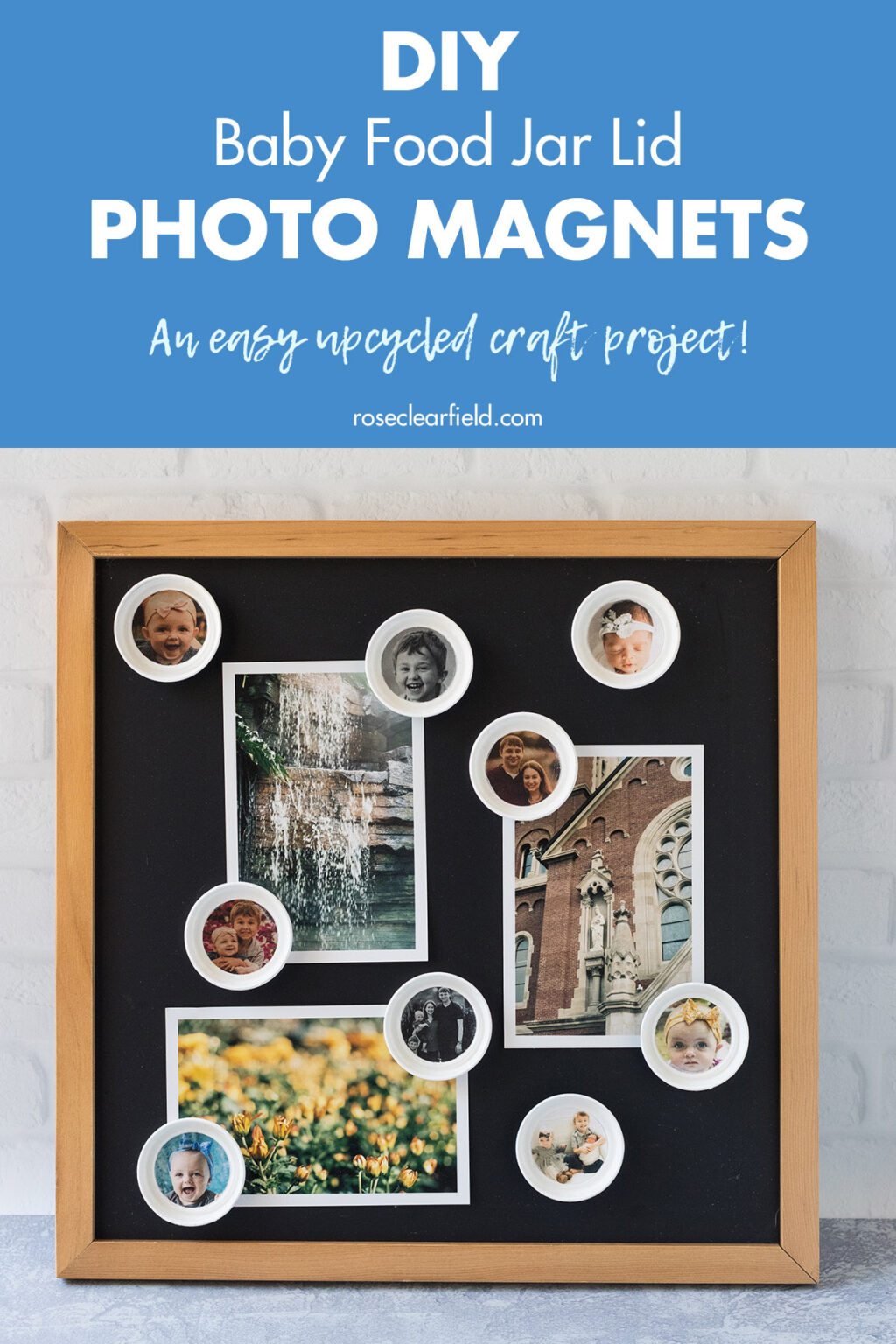 DIY Baby Food Jar Lid Photo Magnets • Rose Clearfield