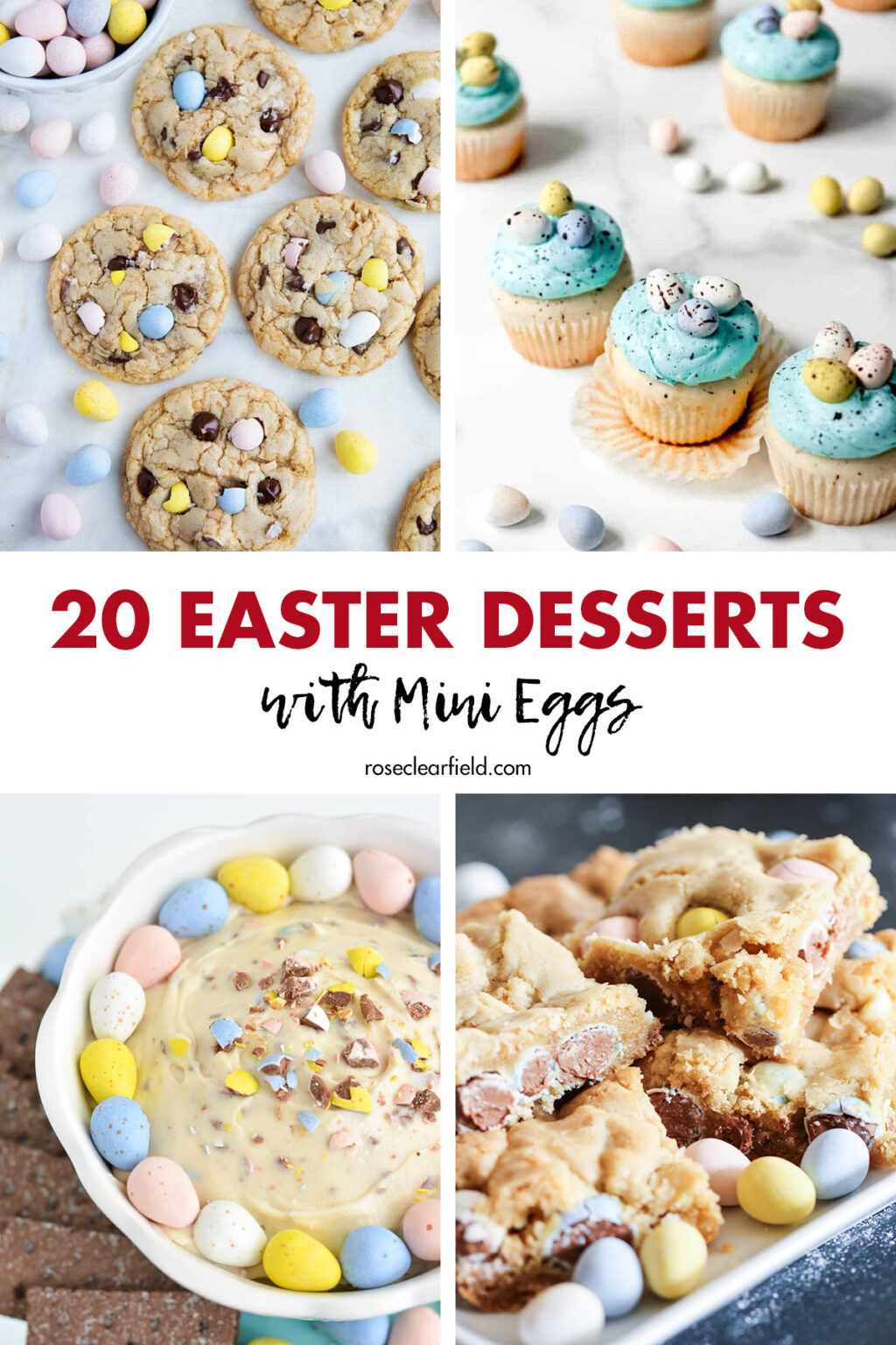 20 Easter Desserts with Mini Eggs • Rose Clearfield