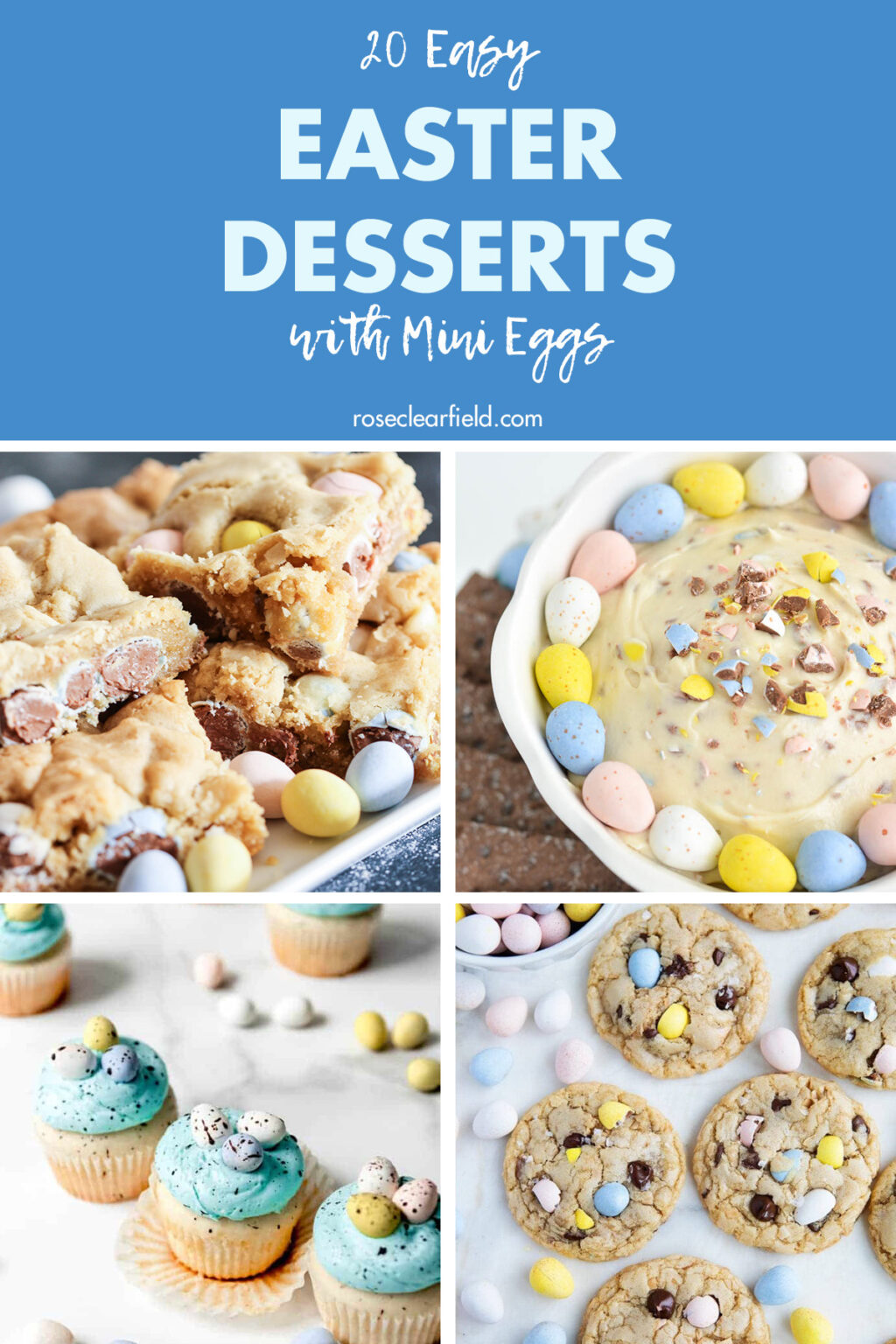 20 Easter Desserts with Mini Eggs • Rose Clearfield