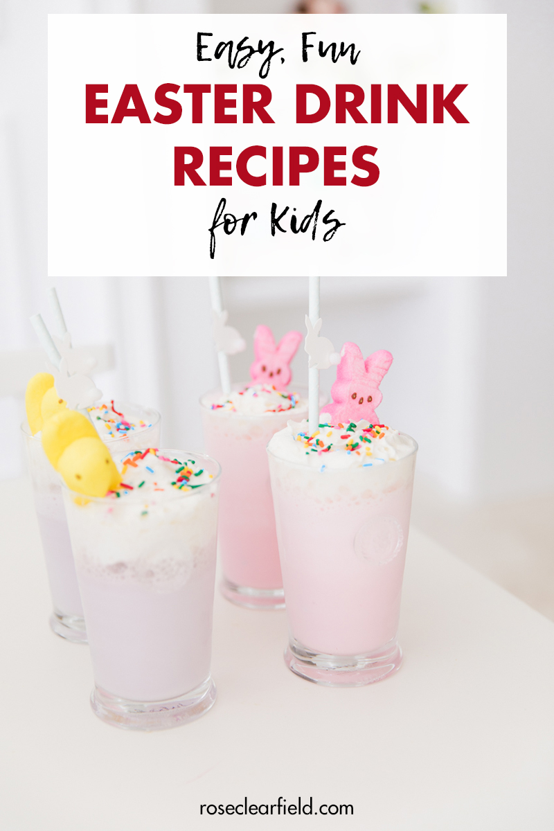 22 Fun Easter Drinks for Kids - Rose Clearfield