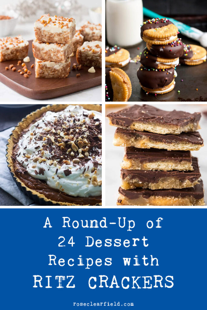 A Round-Up of 24 Dessert Recipes with Ritz Crackers • Rose Clearfield
