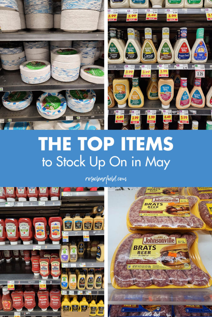 The Top Items to Stock Up On in May • Rose Clearfield