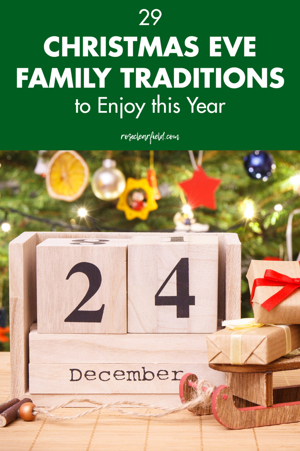 29 Christmas Eve Family Traditions to Enjoy This Year • Rose Clearfield