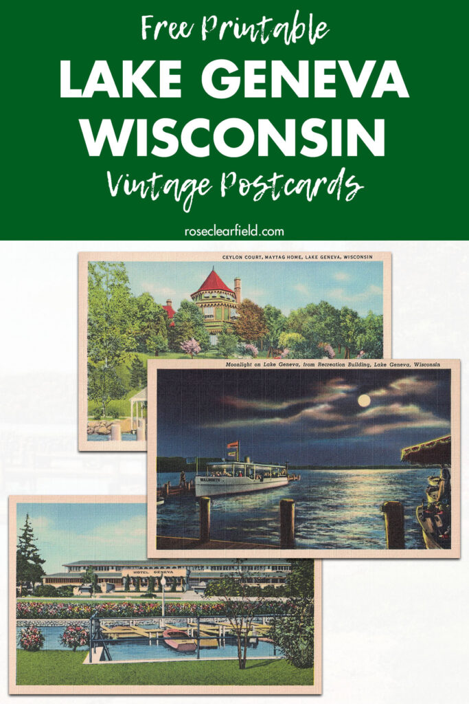 Free Printable Lake Geneva Wisconsin Vintage Postcards • Rose Clearfield
