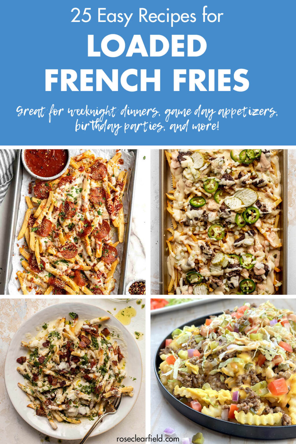 Loaded French Fry Recipes • Rose Clearfield